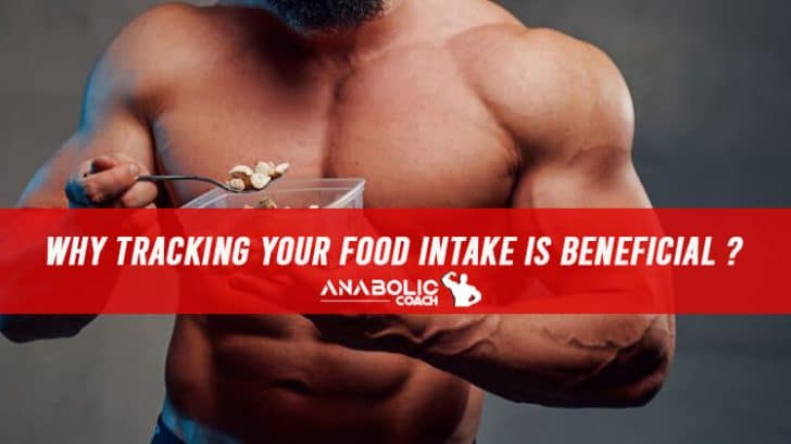 Why Tracking your Food Intake is Beneficial to your Bodybuilding ...